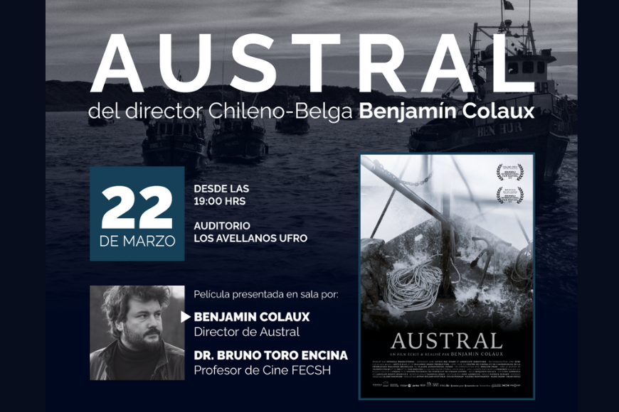 Documental “Austral” se exhibirá en la Universidad de La Frontera ...